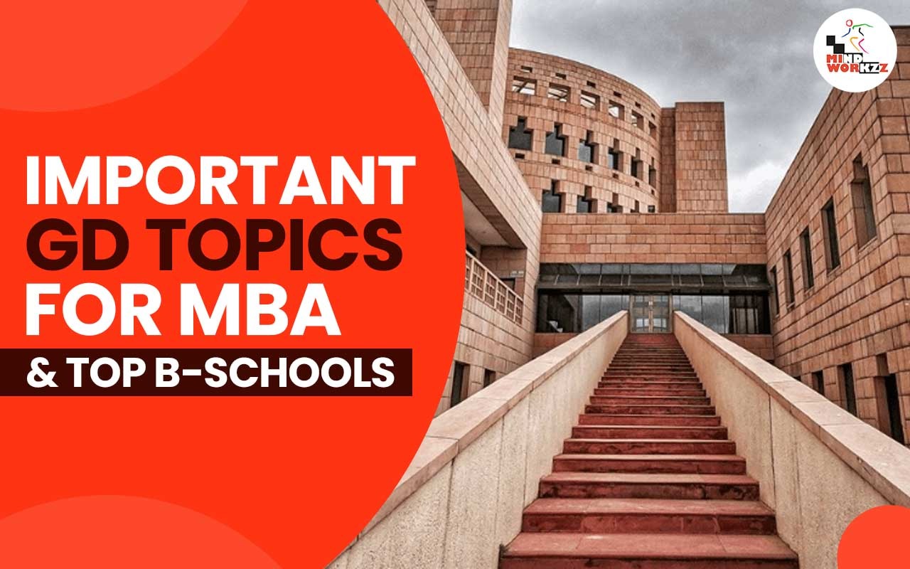 TOP 50 Important GD Topics for MBA & TOP B-Schools